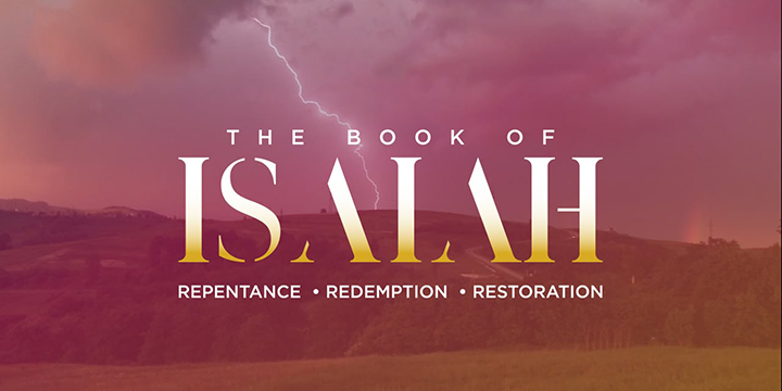 The Importance of Isaiah | FOR THE LOVE OF GOD